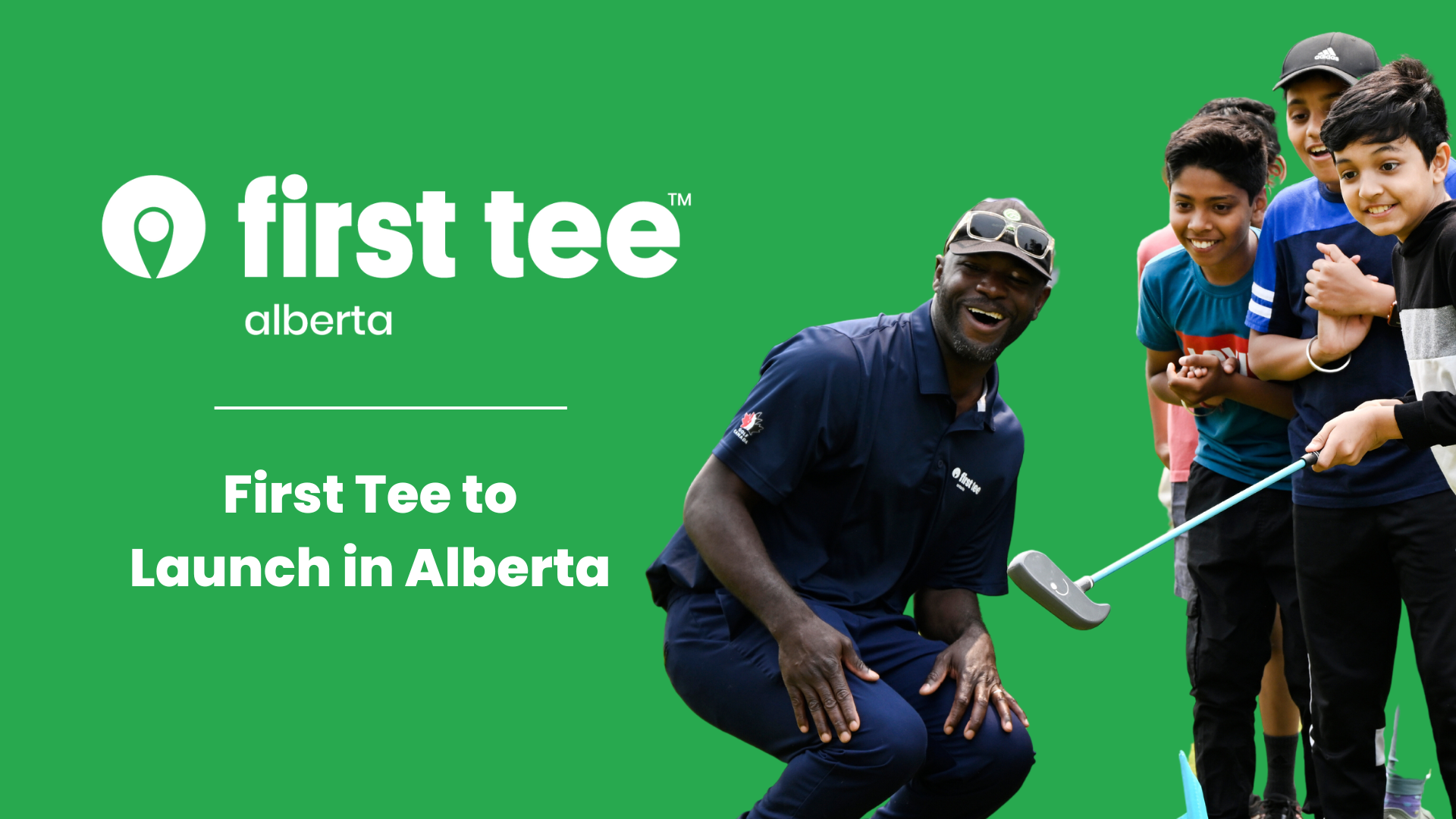 First Tee – Canada to launch in Alberta - Golf New Brunswick